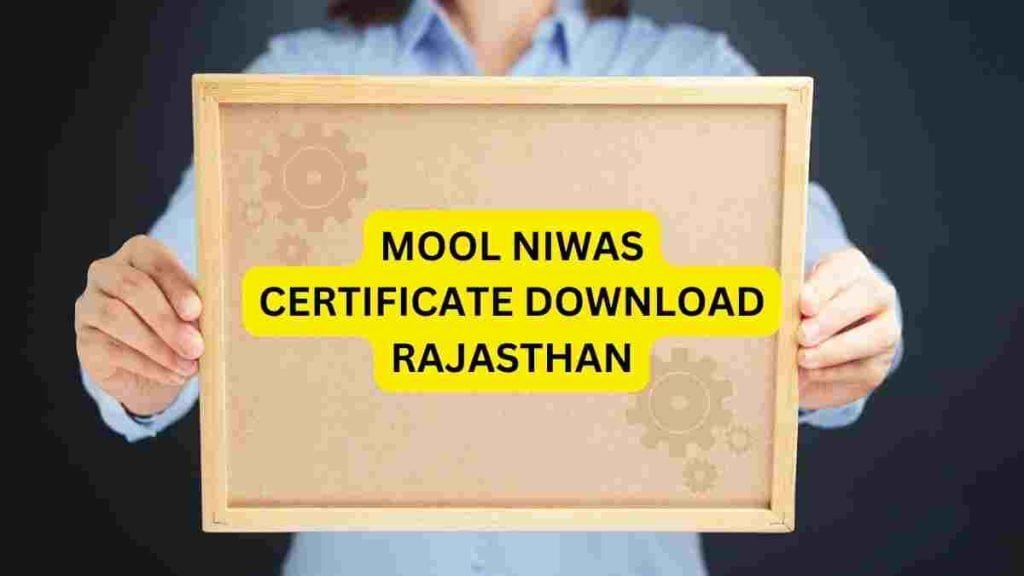 Mool Niwas Certificate Download Rajasthan | मूल निवास प्रमाण पत्र